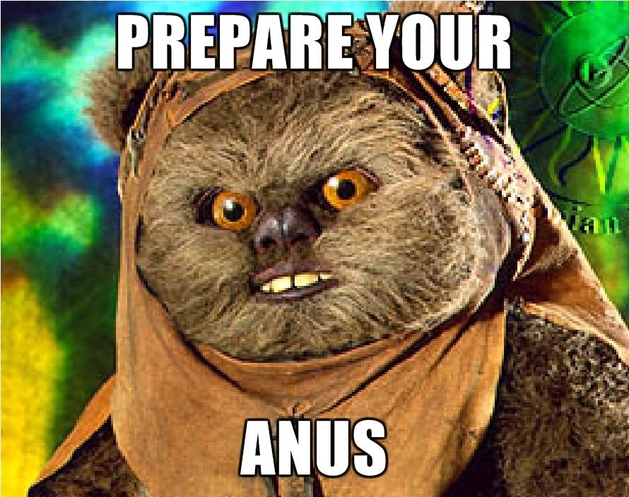 Prepare Your Anus Image Gallery Know Your Meme