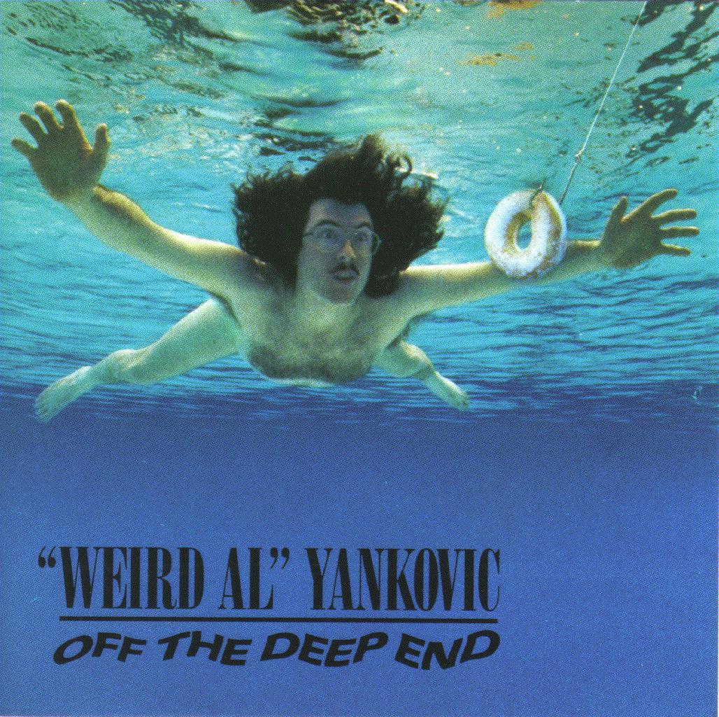 Weird Al Yankovic Off The Deep End Album Cover Parodies Know weird-al-yankovic-off-the-deep-end-album-cover-parodies-know