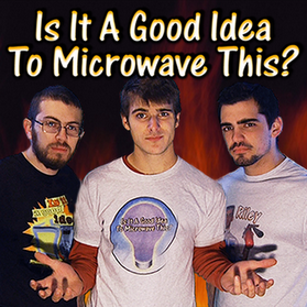 Is it a Good Idea To Microwave This?: Video Gallery | Know Your Meme