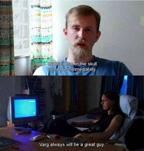 [Image - 474882] | Varg Vikernes | Know Your Meme