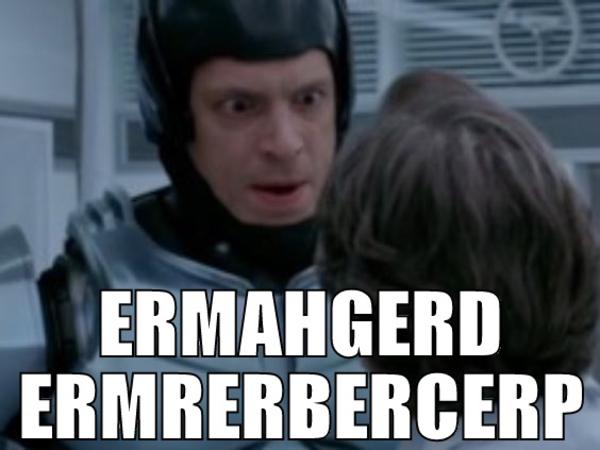 Ermrerbercerp | Ermahgerd | Know Your Meme