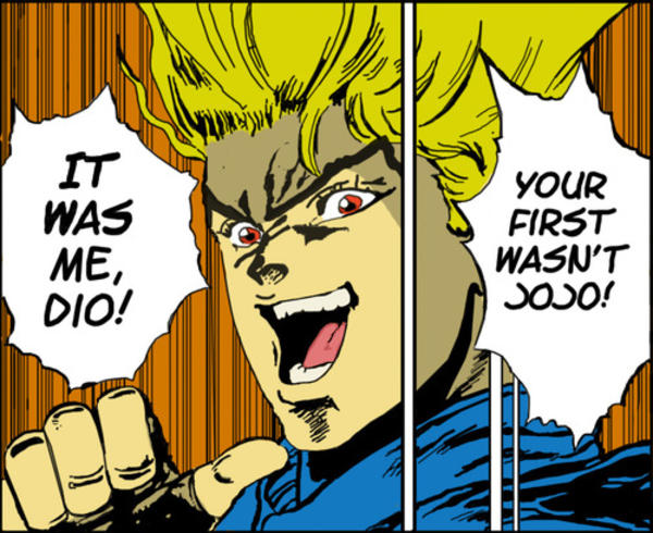 [Image - 754561] | It Was Me, Dio! | Know Your Meme