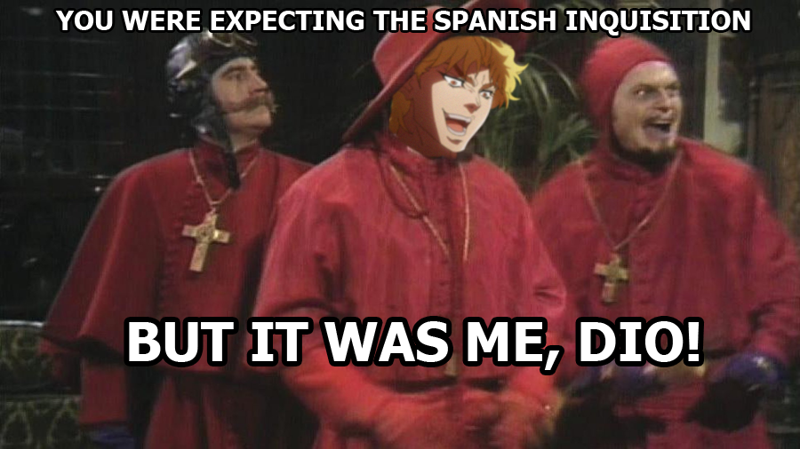 The Dio Inquisition | It Was Me, Dio! | Know Your Meme