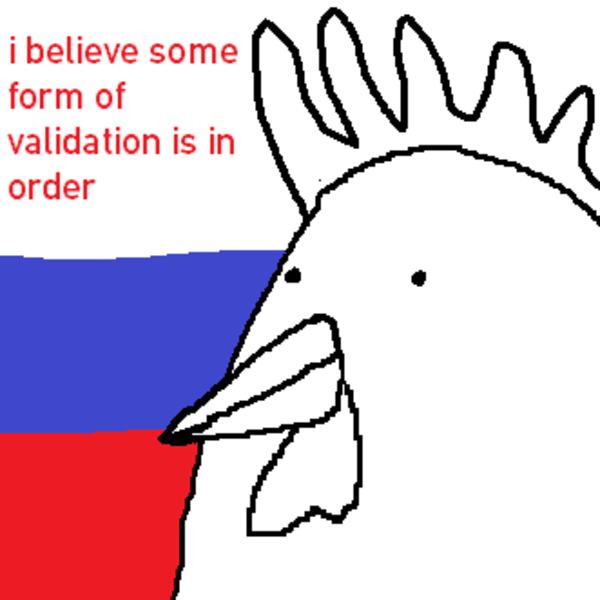 i believe some form of validation is in order | Proofster | Know Your Meme