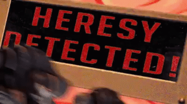 HERESY DETECTED | Warhammer 40k | Know Your Meme