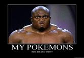 Let Me Show You My Pokemans | Know Your Meme