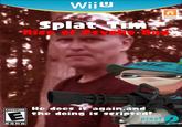 Splat Tim | Know Your Meme