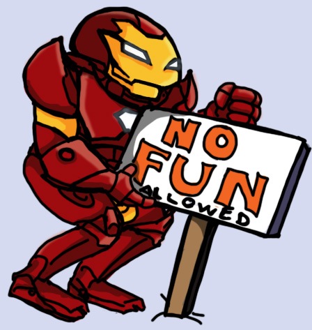 [Image - 731173] | No Fun Allowed | Know Your Meme